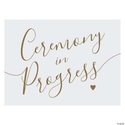 Wedding Ceremony in Progress Sign | Oriental Trading