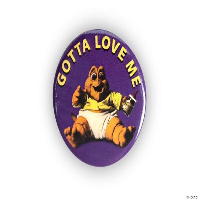 Dinosaurs Baby Sinclair Button Pin "Gotta Love Me" Measures 1.25 Inches ...
