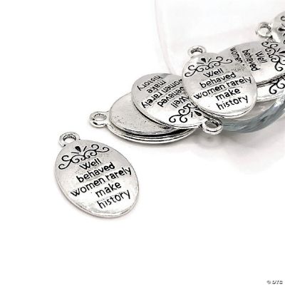 20 Pcs Well Behaved Women Charms | Oriental Trading