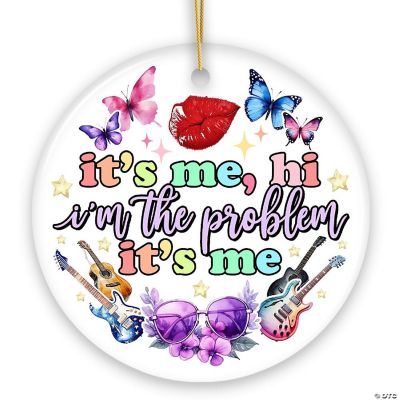 It's Me I'm The Problem Aesthetic Lyric Ornament, Pop Culture Singer ...