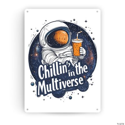 Chillin_ in the Multiverse Vertical Tin Sign Wall Decor by Dancing ...