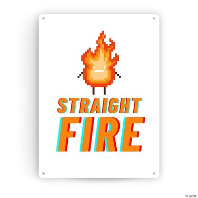 Straight Fire Vertical Tin Sign Wall Decor by Dancing Littles Jungle ...