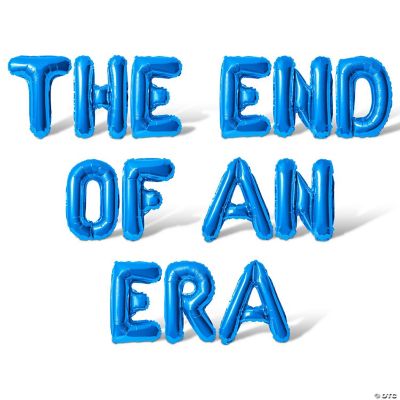 16 Inch Blue THE END OF AN ERA Letter Balloon Banner | Oriental Trading