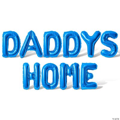 16 Inch Blue DADDYS HOME Letter Balloon Banner | Oriental Trading