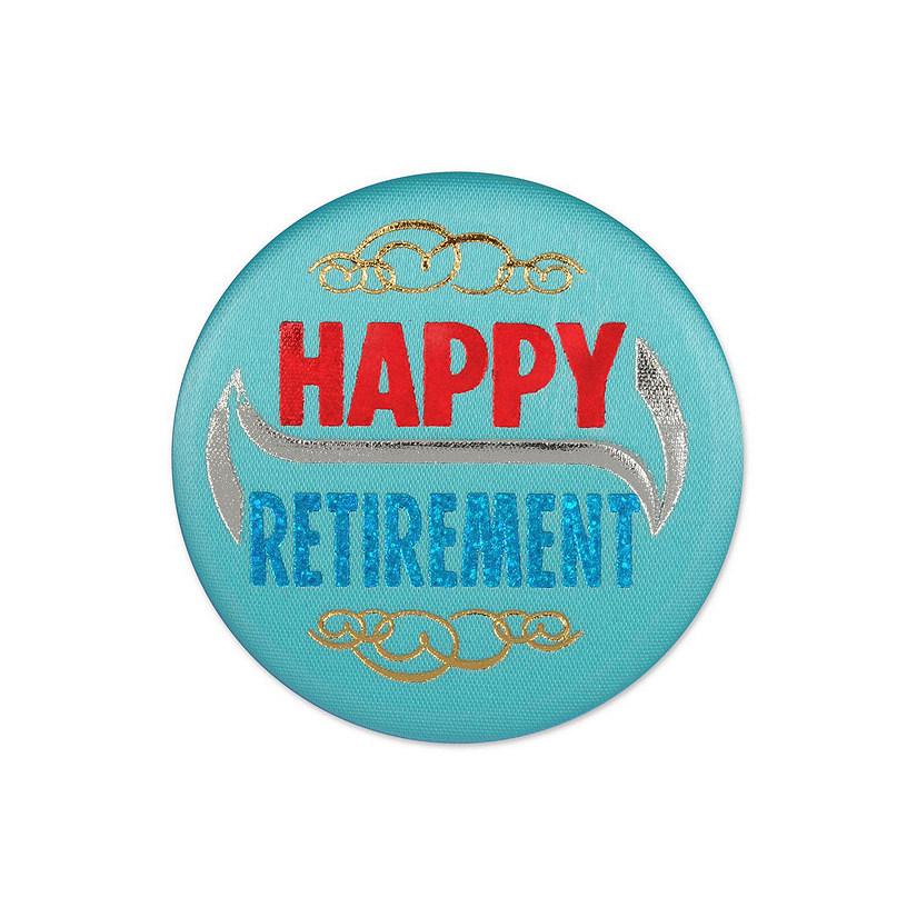 Beistle - Happy Retirement Satin Button - 6 Pack