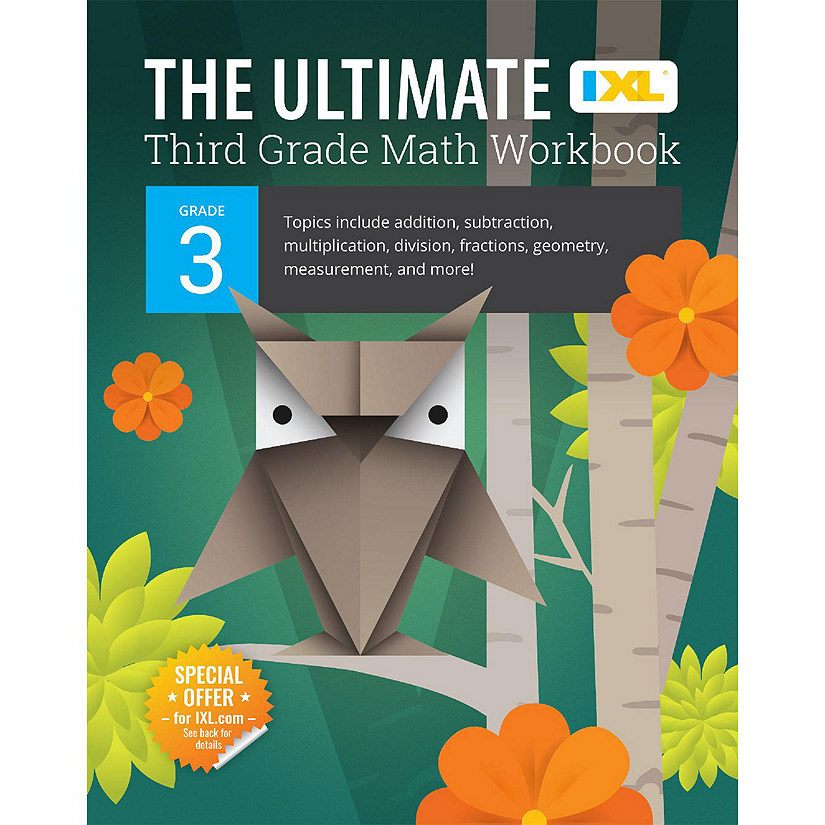 IXL The Ultimate 3rd Grade Math Workbook, Covering Addition, Subtraction, Multiplication ...