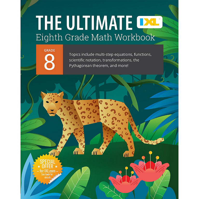 IXL The Ultimate 8th Grade Math Workbook, Covering Geometry, Algebra ...