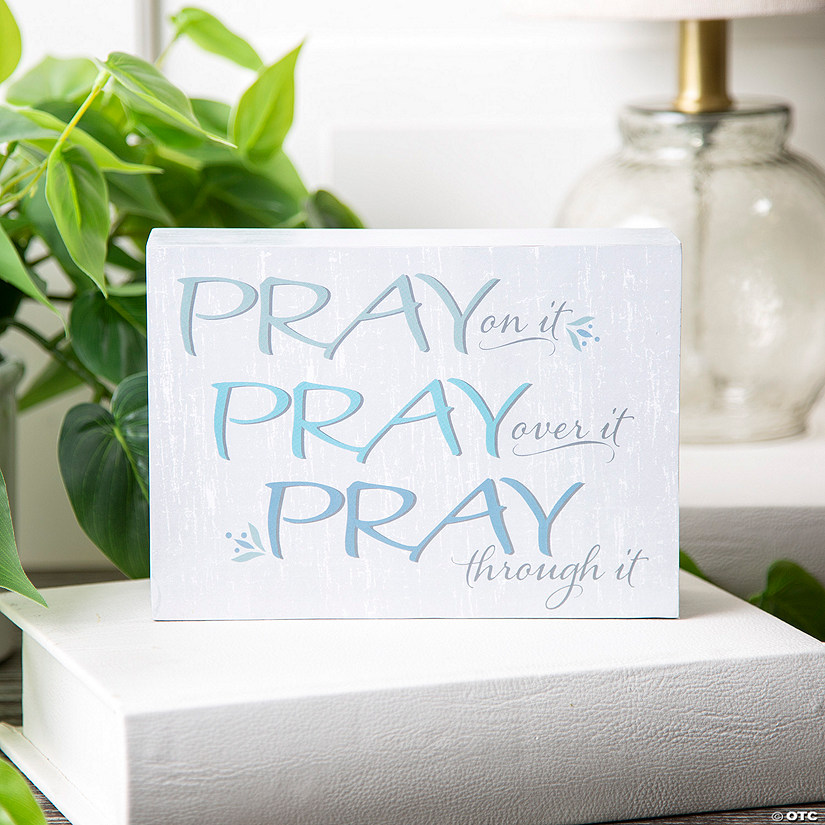 Pray Through It Tabletop Sign | Oriental Trading