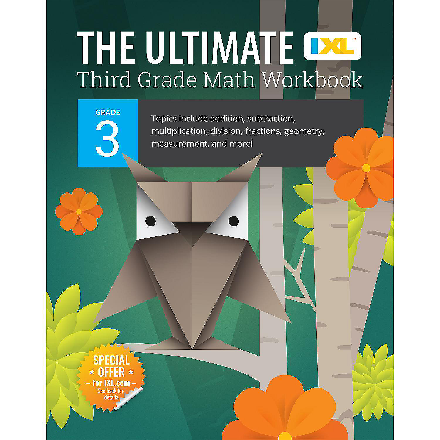 IXL The Ultimate 3rd Grade Math Workbook, Covering Addition ...