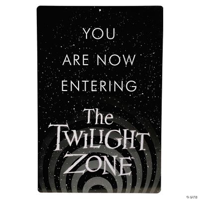 The Twilight Zone™ You Are Now Entering the Twilight Zone Metal Sign ...